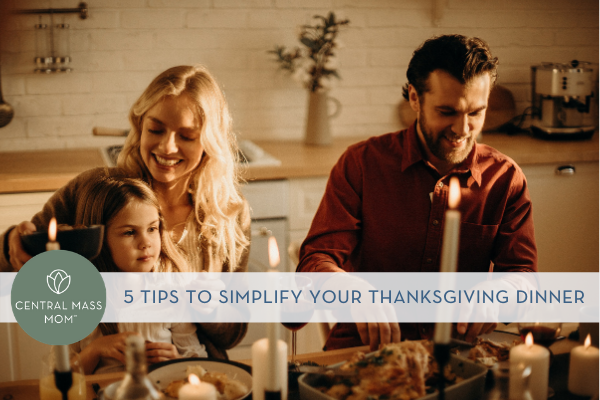 5 Tips to Simplify Your Thanksgiving Dinner